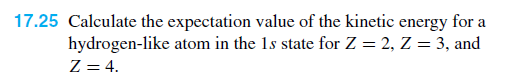 Solved 17 25 Calculate The Expectation Value Of The Kinetic