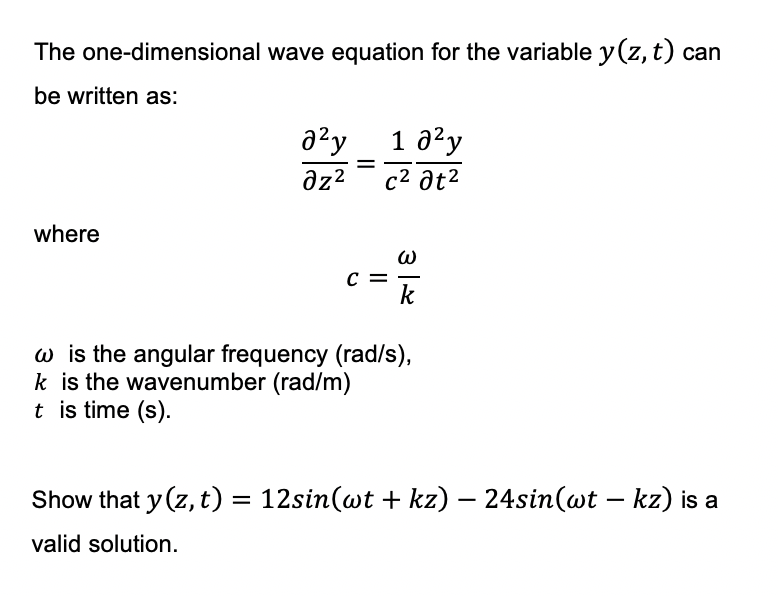 Solved The one-dimensional wave equation for the variable | Chegg.com