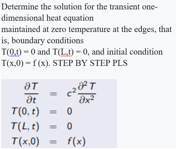 Solved Determine the solution for the transient one- | Chegg.com