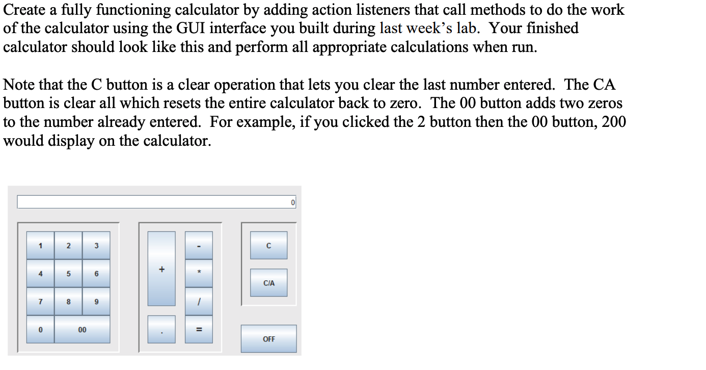 Solved Create a fully functioning calculator by adding | Chegg.com