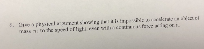 Solved 6. Give a physical argument showing that it is | Chegg.com