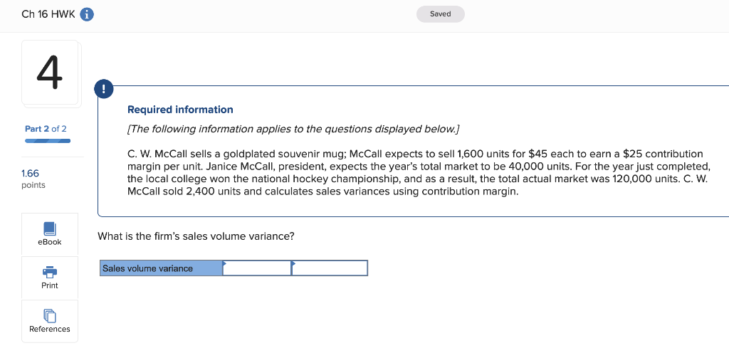 Solved Ch 16 HWK Saved 4. ! Required information [The | Chegg.com Solved Ch 16 HWK Saved 4. ! Required information [The | Chegg.com