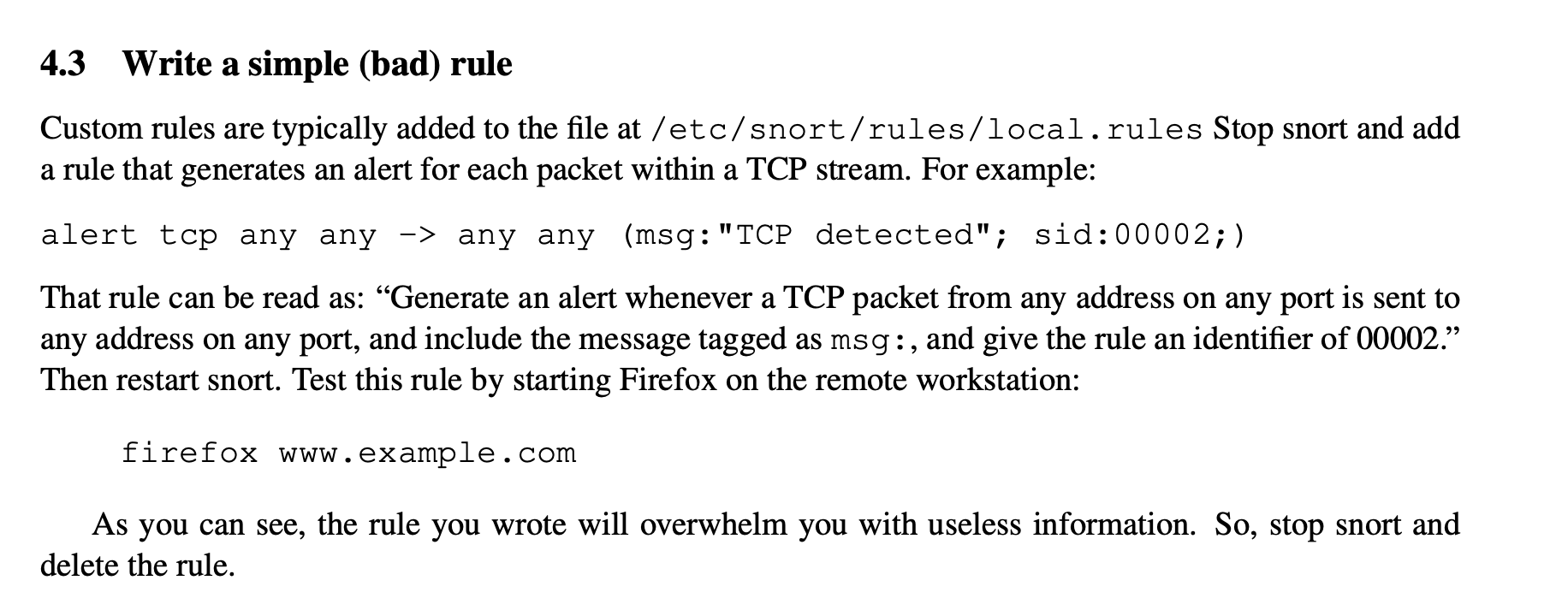 Solved 4.3 Write a simple (bad) rule Custom rules are | Chegg.com