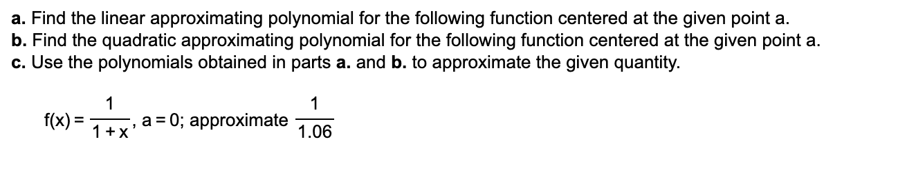 Solved a. Find the linear approximating polynomial for the | Chegg.com