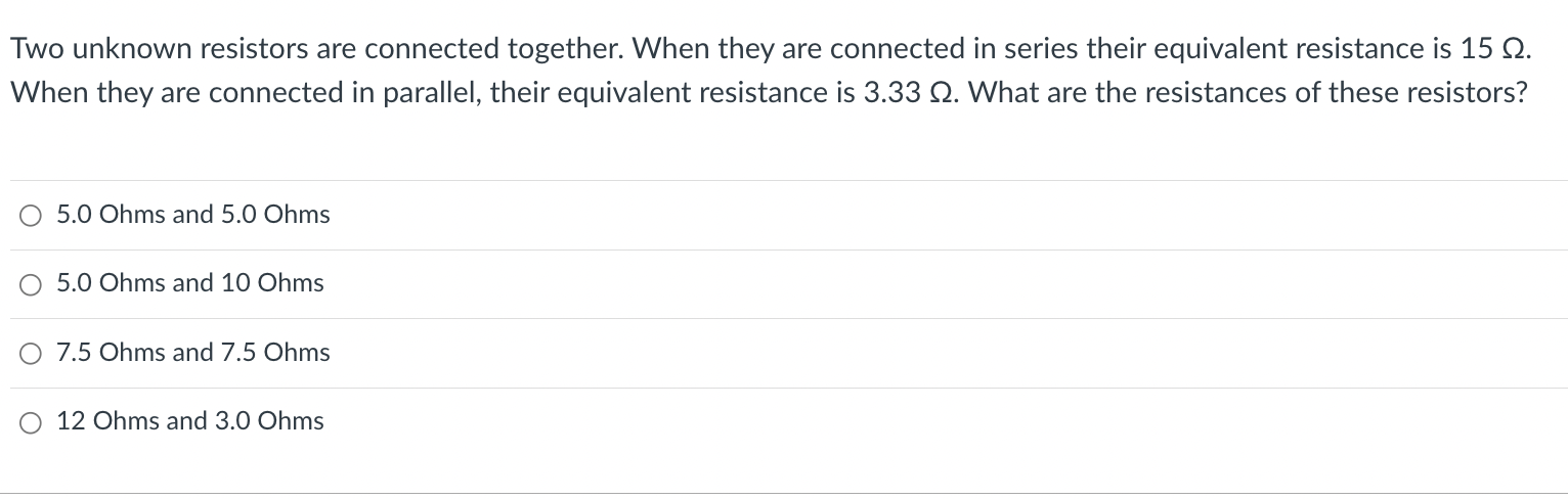 Solved Two unknown resistors are connected together. When | Chegg.com
