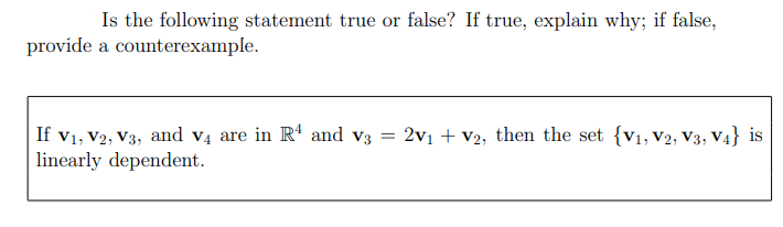 Solved Is the following statement true or false? If true, | Chegg.com