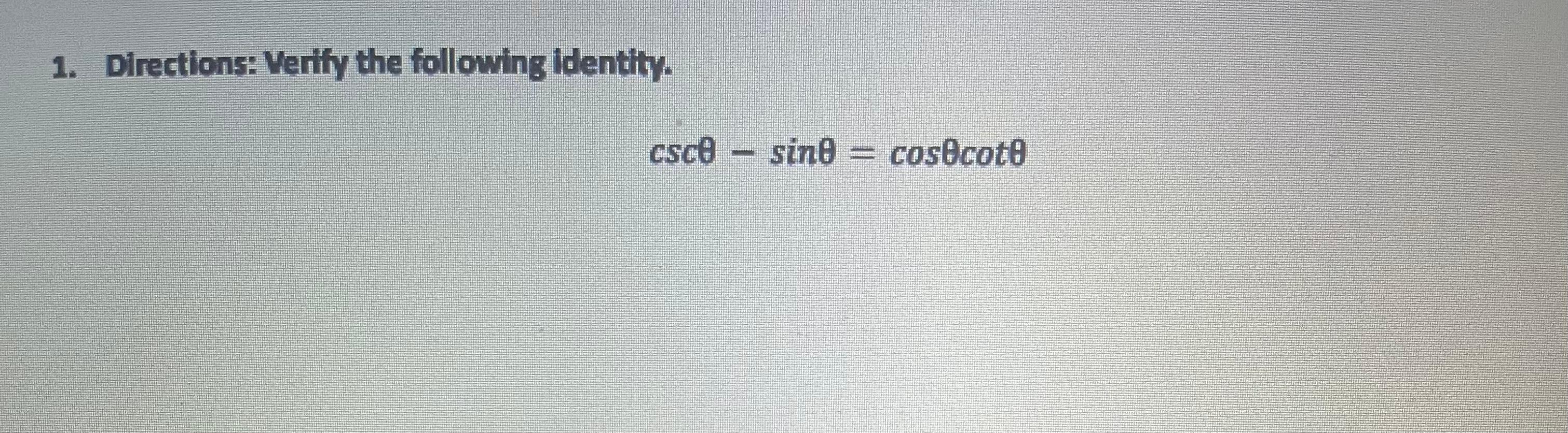 Solved 1. Directions: Verify the following Identity | Chegg.com
