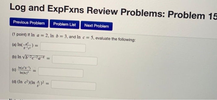 Solved Log and ExpFxns Review Problems: Problem 15 Previous | Chegg.com