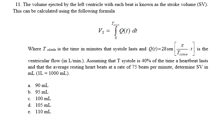 Solved 11. The volume ejected by the left ventricle with | Chegg.com