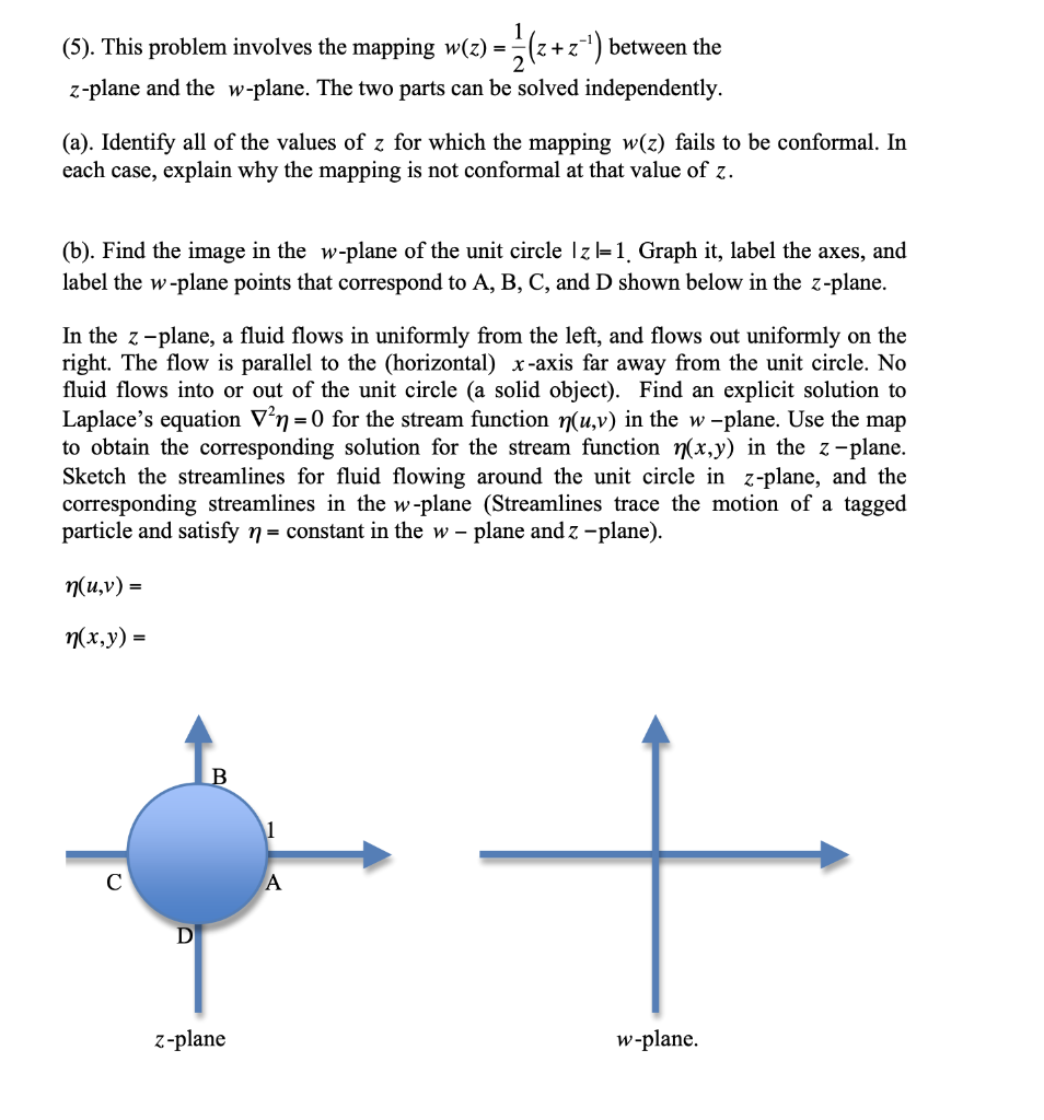 Solved (5). This problem involves the mapping w(z)-,(z + z") | Chegg.com