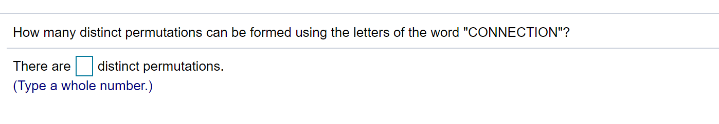 Solved How many distinct permutations can be formed using | Chegg.com