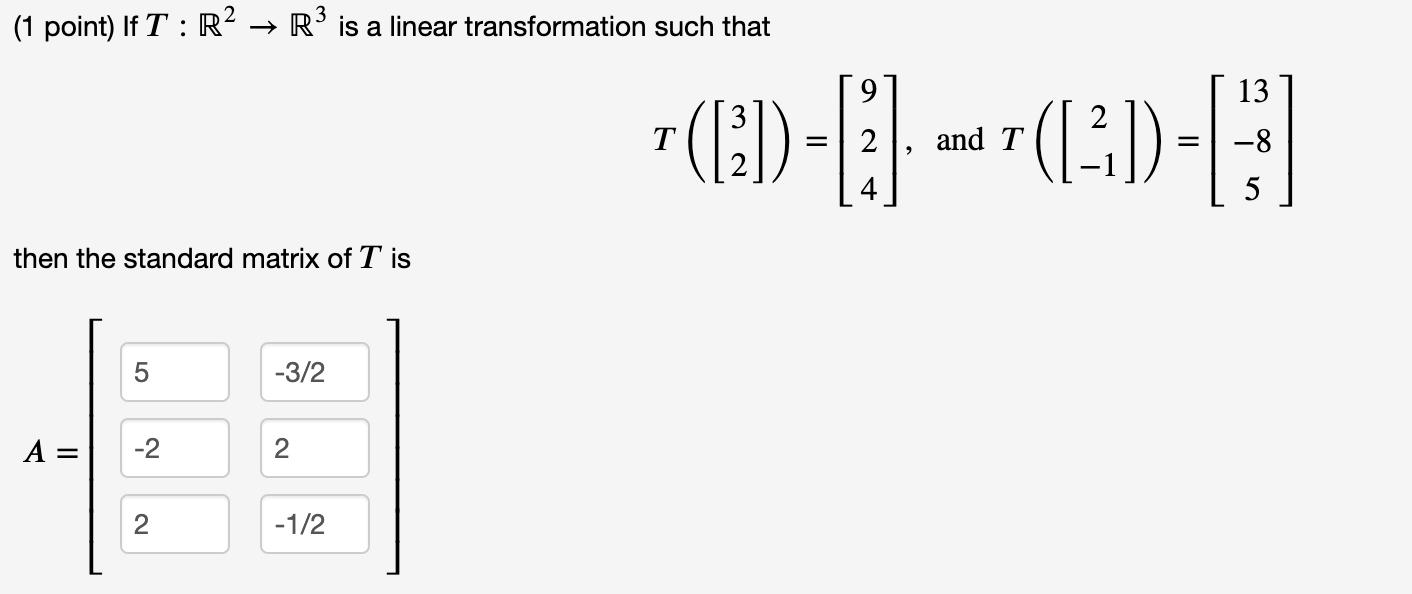 Solved (1 point) If T : R2 → R3 is a linear transformation | Chegg.com