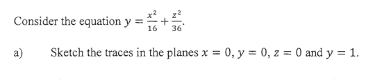 Solved Consider the equation y=16x2+36z2. a) Sketch the | Chegg.com