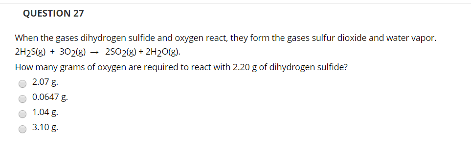 Solved QUESTION 27 When the gases dihydrogen sulfide and | Chegg.com