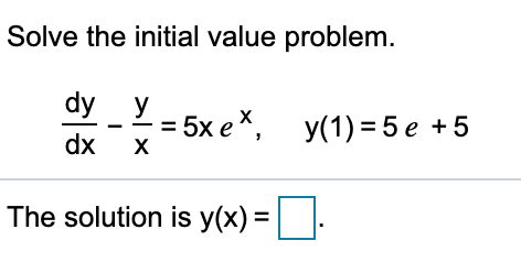 Solved Obtain the general solution to the equation. y dy dx | Chegg.com