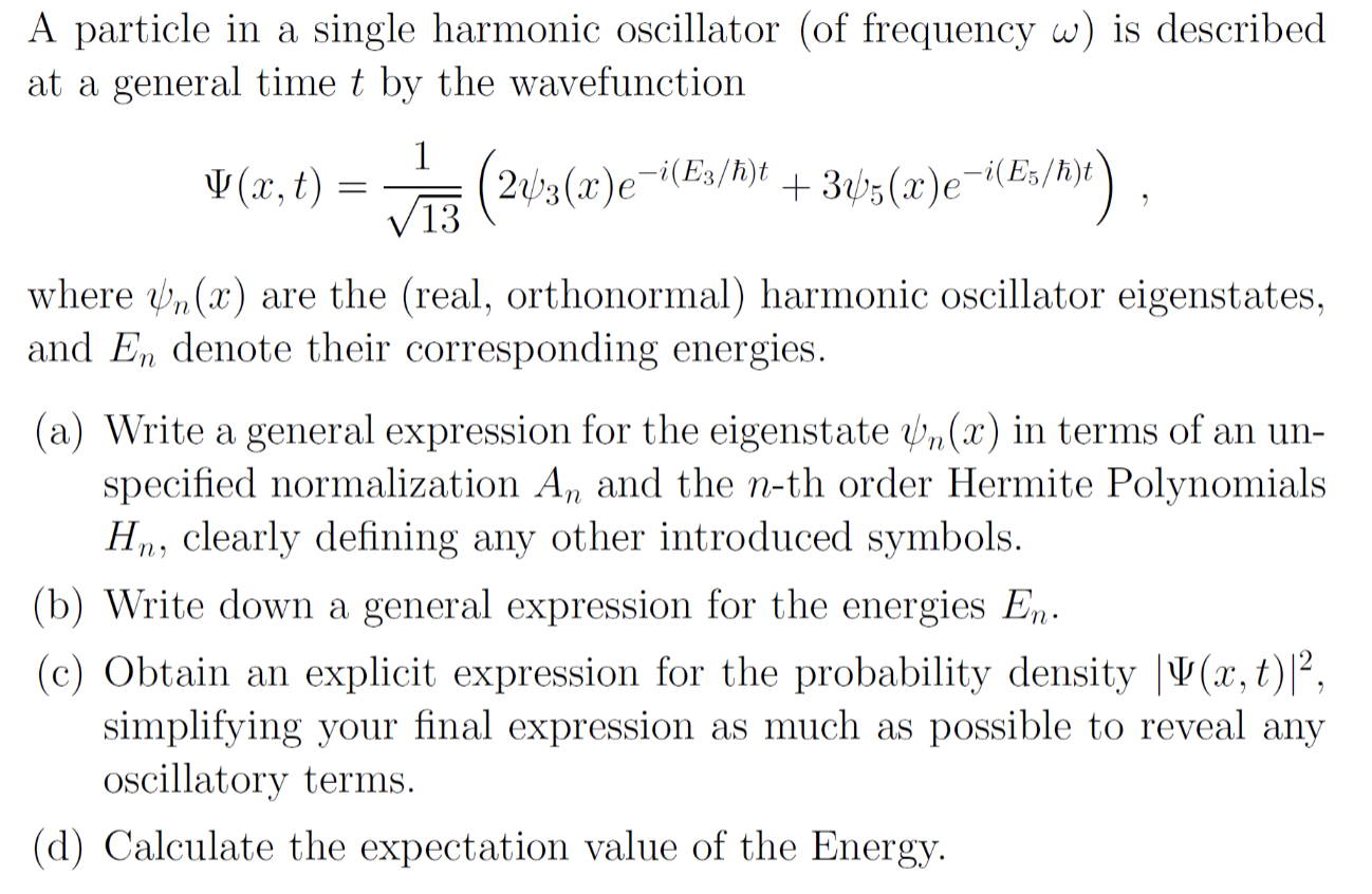 Solved A particle in a single harmonic oscillator (of | Chegg.com