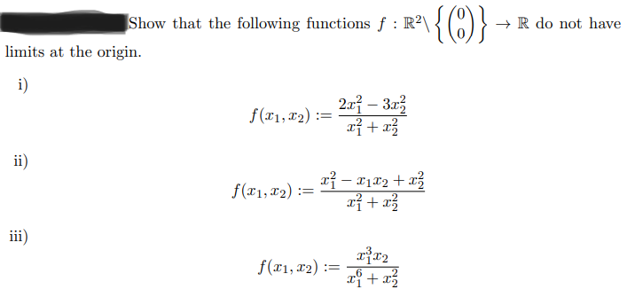 Solved Show that the following functions f:R2\{(00)}→R do | Chegg.com