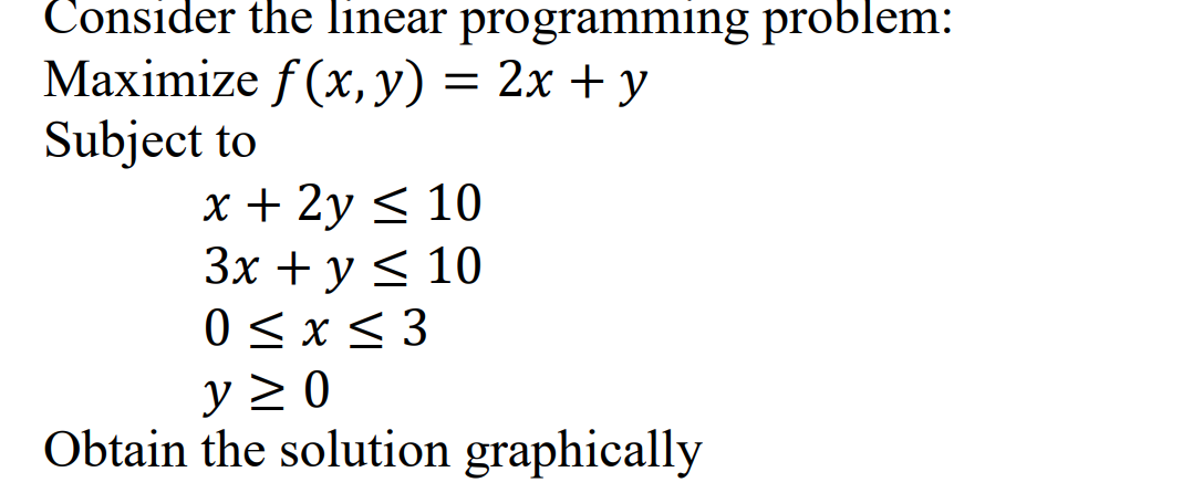 Solved Consider the linear programming problem: Maximize | Chegg.com