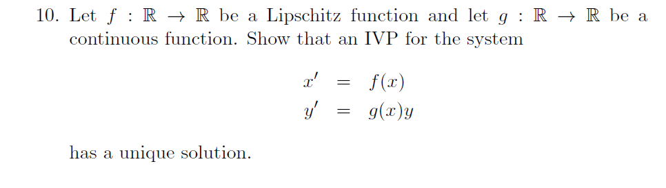 Solved 10. Let f : R + R be a Lipschitz function and let g: | Chegg.com