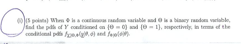 Solved (5 points) When Φ is a continuous random variable and | Chegg.com