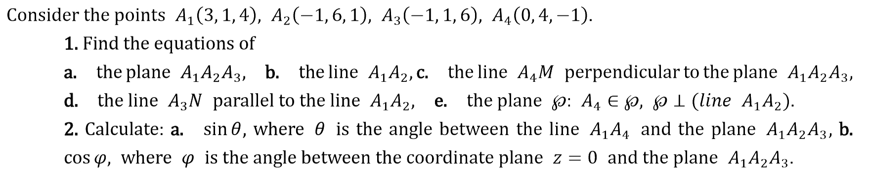 Solved a. Consider the points A1 (3,1,4), A2(-1,6,1), | Chegg.com