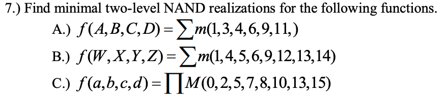 Solved Find minimal two-level NAND realizations for the | Chegg.com
