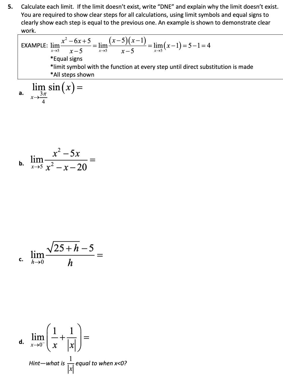 Solved 5. Calculate each limit. If the limit doesn't exist, | Chegg.com