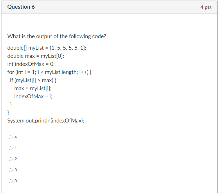 Solved Question 6 4 pts What is the output of the following | Chegg.com