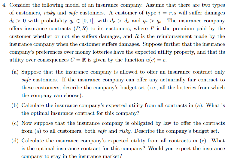 Solved 1. Consider the following model of an insurance | Chegg.com