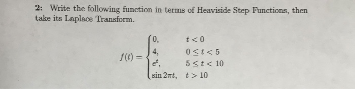 Solved Write the following function in terms of Heaviside | Chegg.com