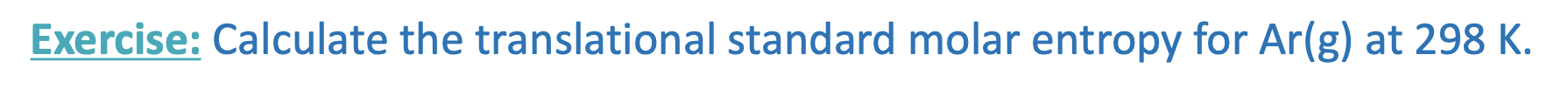 Solved Exercise: Calculate the translational standard molar | Chegg.com