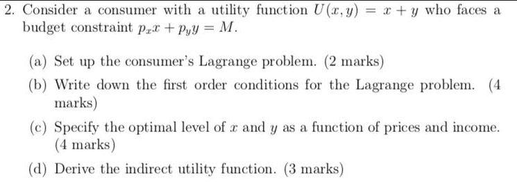 Solved = 2. Consider a consumer with a utility function U(x, | Chegg.com