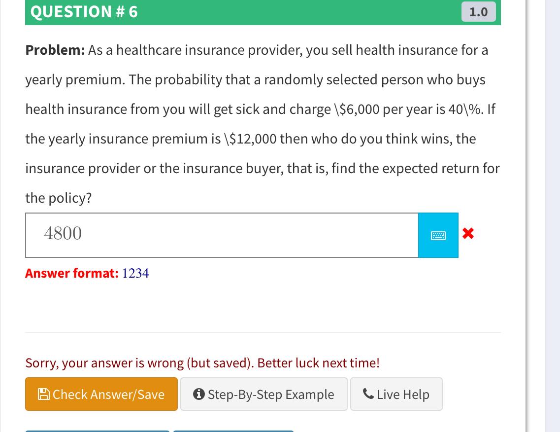 Solved Problem: As a healthcare insurance provider, you sell | Chegg.com