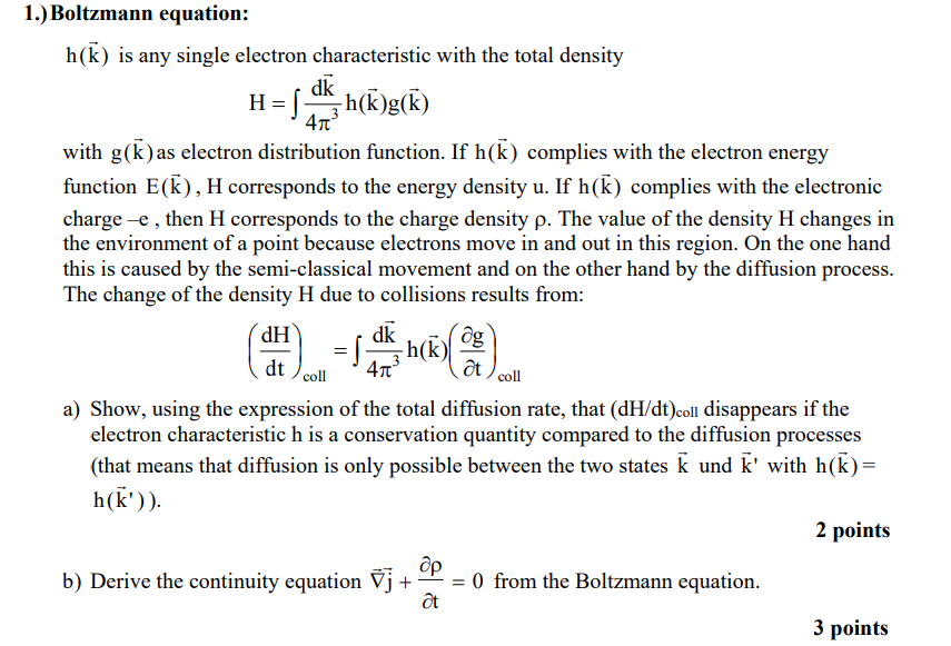 Solved 1.) ﻿Boltzmann equation:h(vec(k)) ﻿is any single | Chegg.com