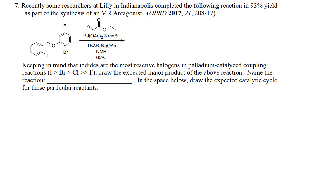 Solved 7. ﻿Recently some researchers at Lilly in | Chegg.com