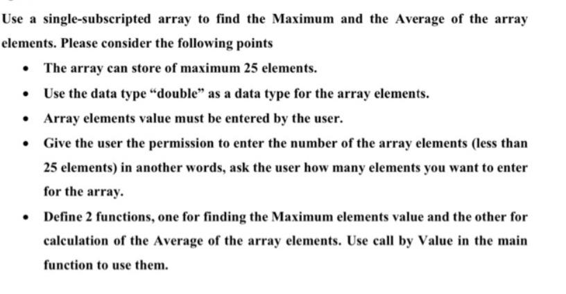 Solved Use A Single Subscripted Array To Find The Maximum 