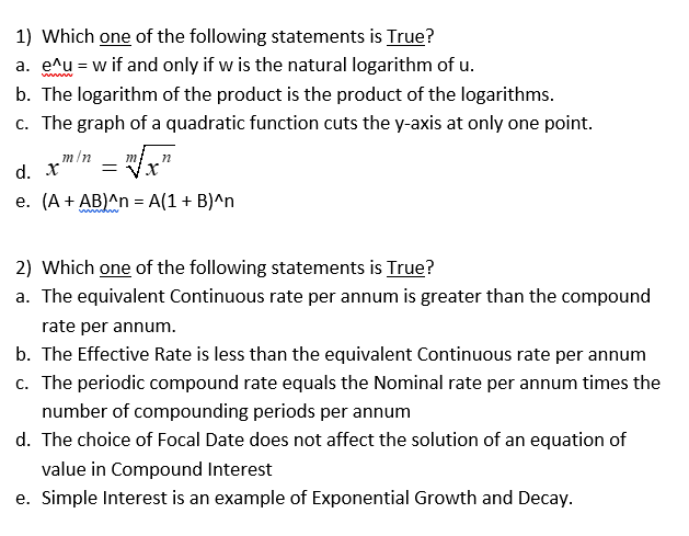 Solved 1) Which one of the following statements is True? a. | Chegg.com