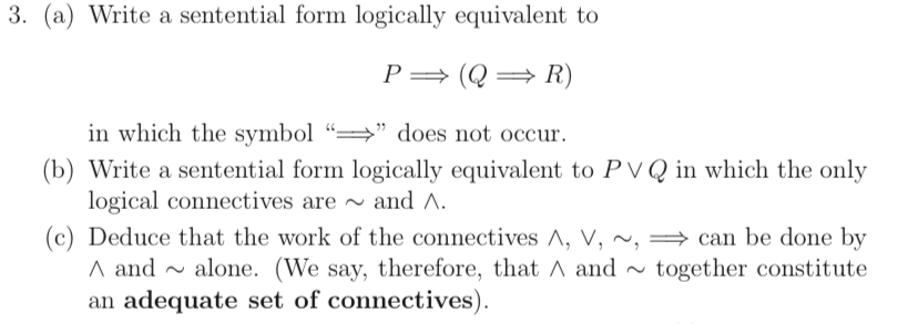 Solved (a) ﻿Write a sentential form logically equivalent | Chegg.com