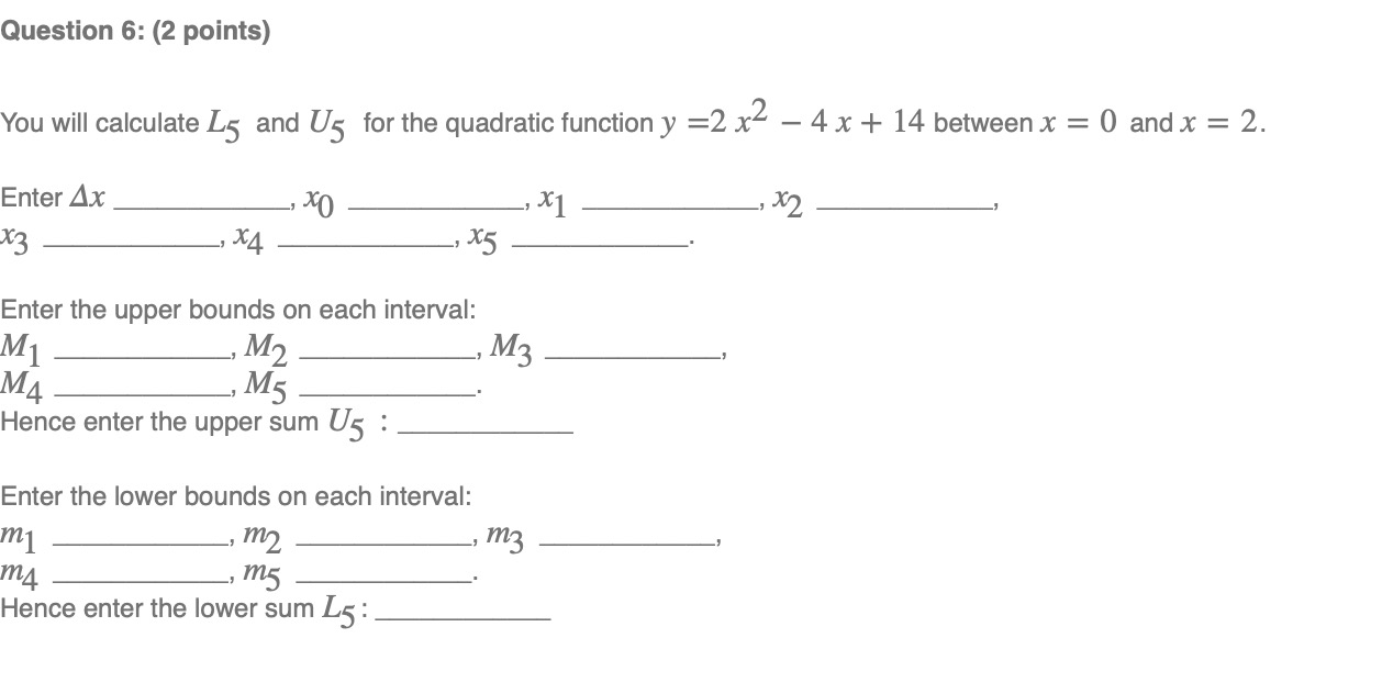 Solved Question 6: (2 points) You will calculate L5 and U5 | Chegg.com