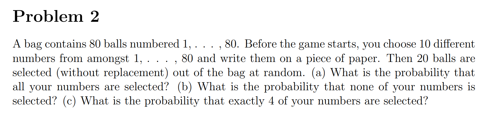 Solved A bag contains 80 ﻿balls numbered 1, . . . , 80. | Chegg.com