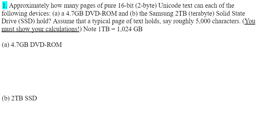 Solved 1. Approximately how many pages of pure 16-bit | Chegg.com