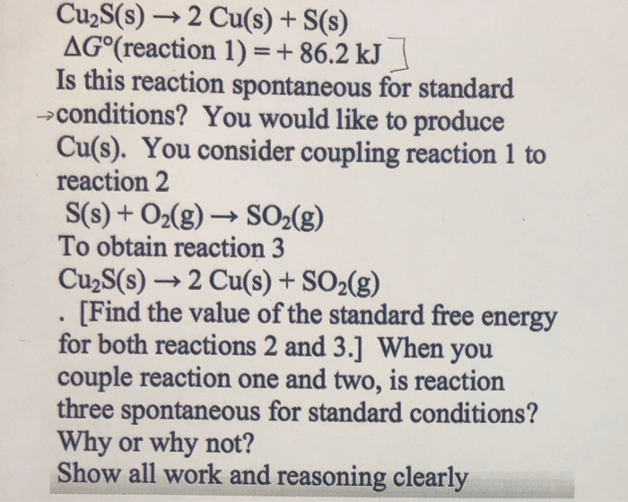 Solved Cu2S(s) 2 Cu(s) + S(s) AG° (reaction 1) 86.2 kJ Is | Chegg.com