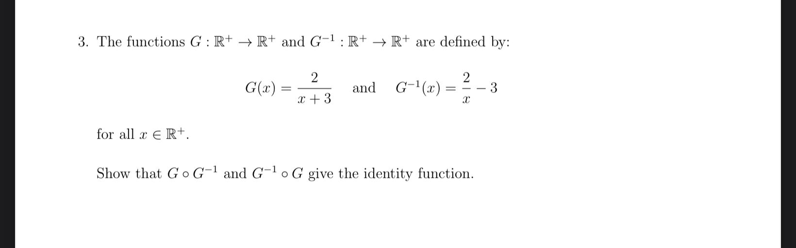 Solved 3. The functions G:R+→R+and G−1:R+→R+are defined by: | Chegg.com