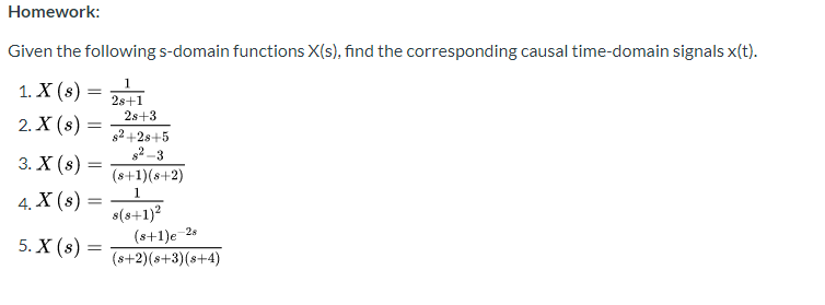 Solved Homework: Given the following s-domain functions | Chegg.com