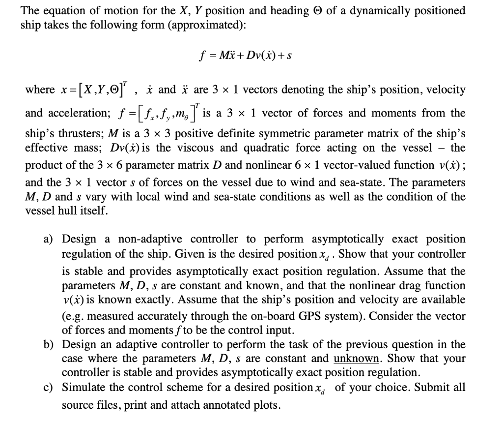 of a dynamically positioned The equation of motion | Chegg.com