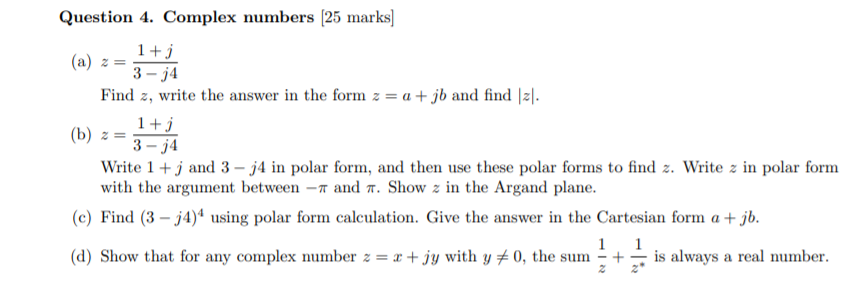 Solved Question 4. Complex numbers [25 marks (a) 1+; 3-j4 | Chegg.com