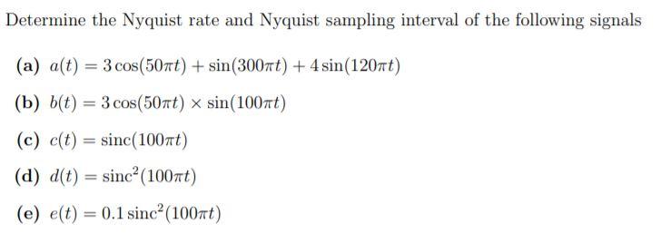 Solved Determine the Nyquist rate and Nyquist sampling | Chegg.com