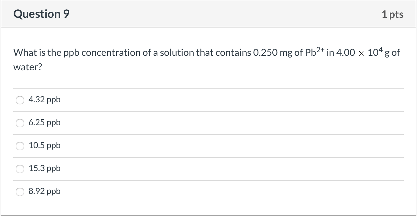Solved Question 9 1 pts What is the ppb concentration of a | Chegg.com