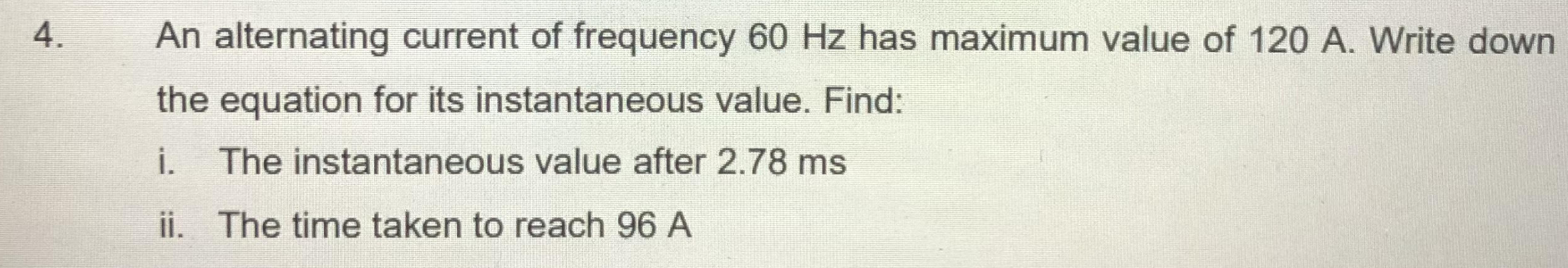 Solved An alternating current of frequency 60 Hz has maximum | Chegg.com