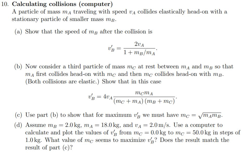 Solved 10 Calculating Collisions Computer A Particle Of